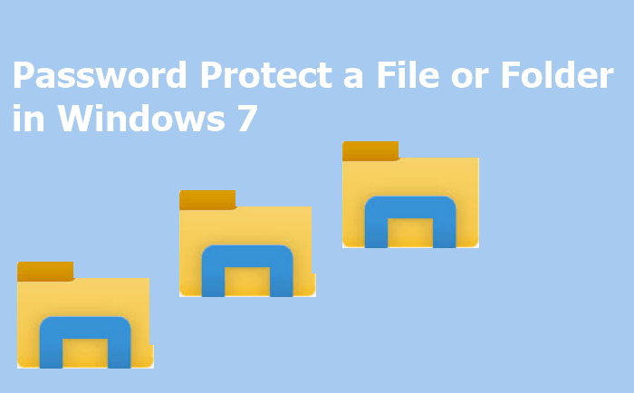 How Do I Password Protect Folders/Files in Windows 7 - EaseUS